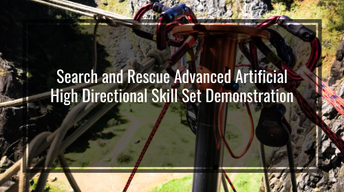 SEARCH AND RESCUE ADVANCED ARTIFICIAL HIGH DIRECTIONAL SKILL SET ...